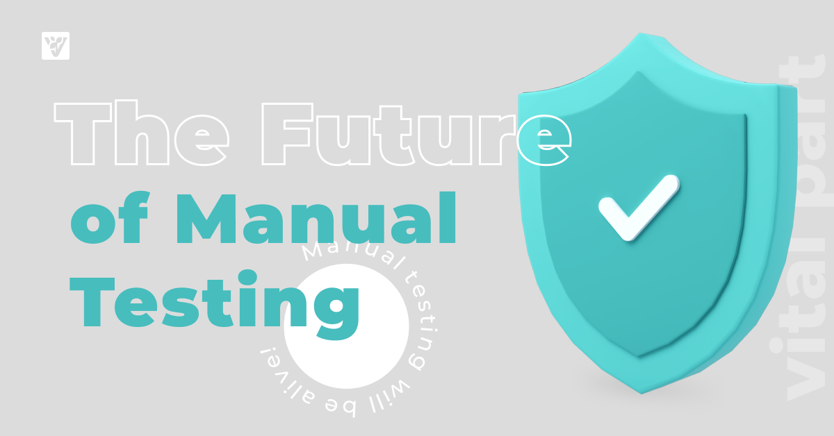 The Future Of Manual Testing What Is Not Amenable To Qa Automation Cherish Dev 0011