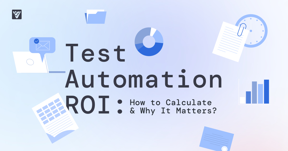 Test Automation ROI: How and Why? | Cherish DEV