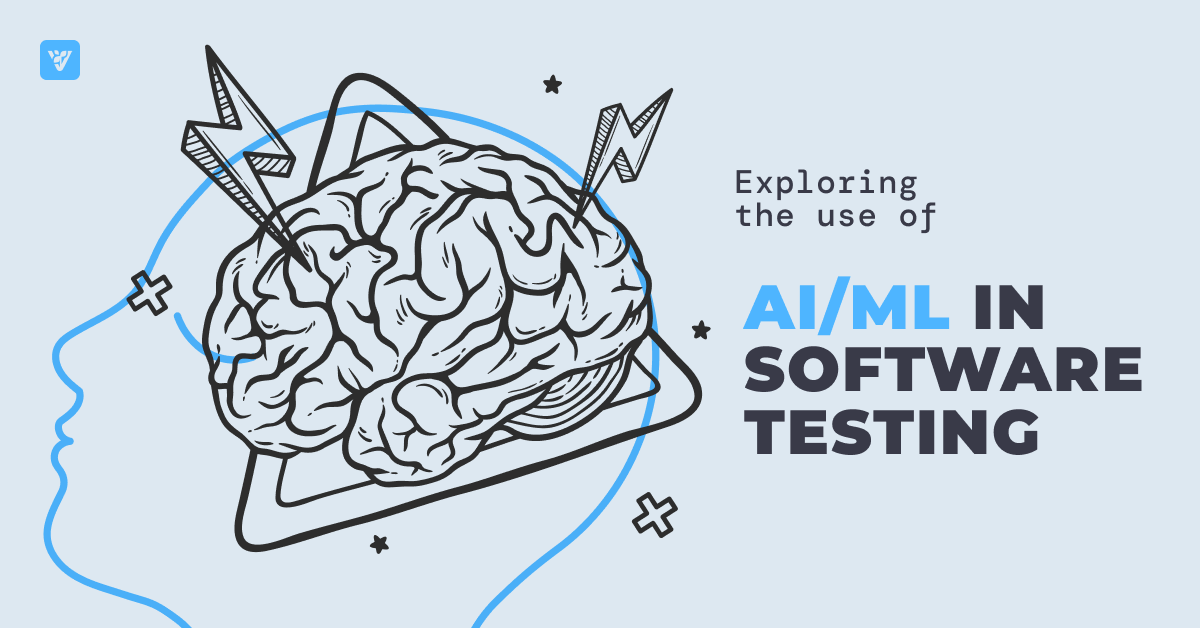 Exploring the Role of AI/ML in Software Testing | Cherish DEV