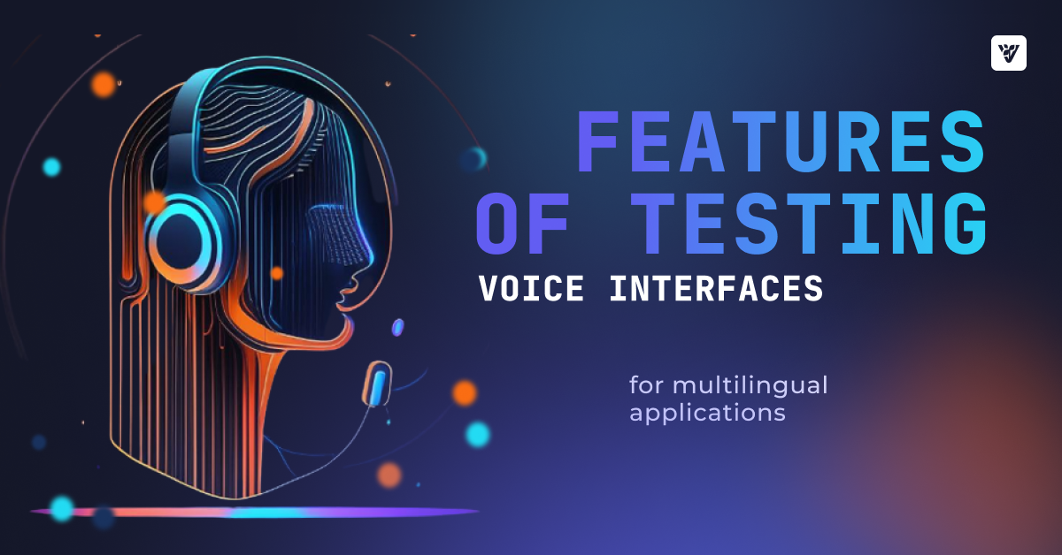 Testing Multilingual Voice Interfaces | Cherish DEV Testing Multilingual Voice Interfaces | Cherish DEV
